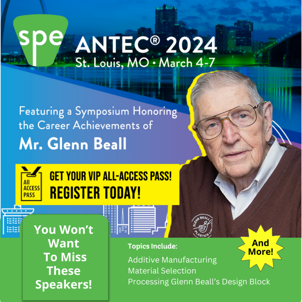 ANTEC® 2024 : The Glenn Beall Symposium - SPE Product Design and ...